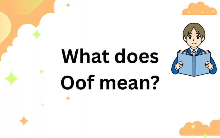 What Does "Oof" Mean? A Complete Guide to the Popular Slang - meanzhub.com