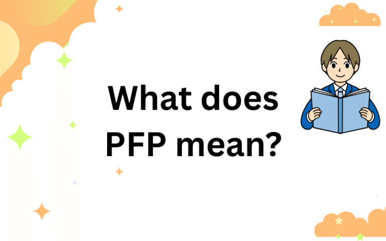 What Does PFP Mean? Everything You Should Need to Know - meanzhub.com