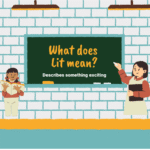 What Does Lit Mean? In Pop Culture, Social Media and More - meanzhub.com