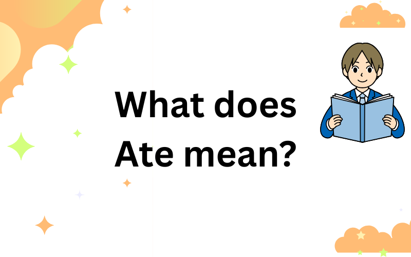 What Does "Ate" Mean? Your Guide to This Viral Compliment - meanzhub.com