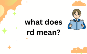 What Does RD Mean in Text? Everything You Need to Know - meanzhub.com